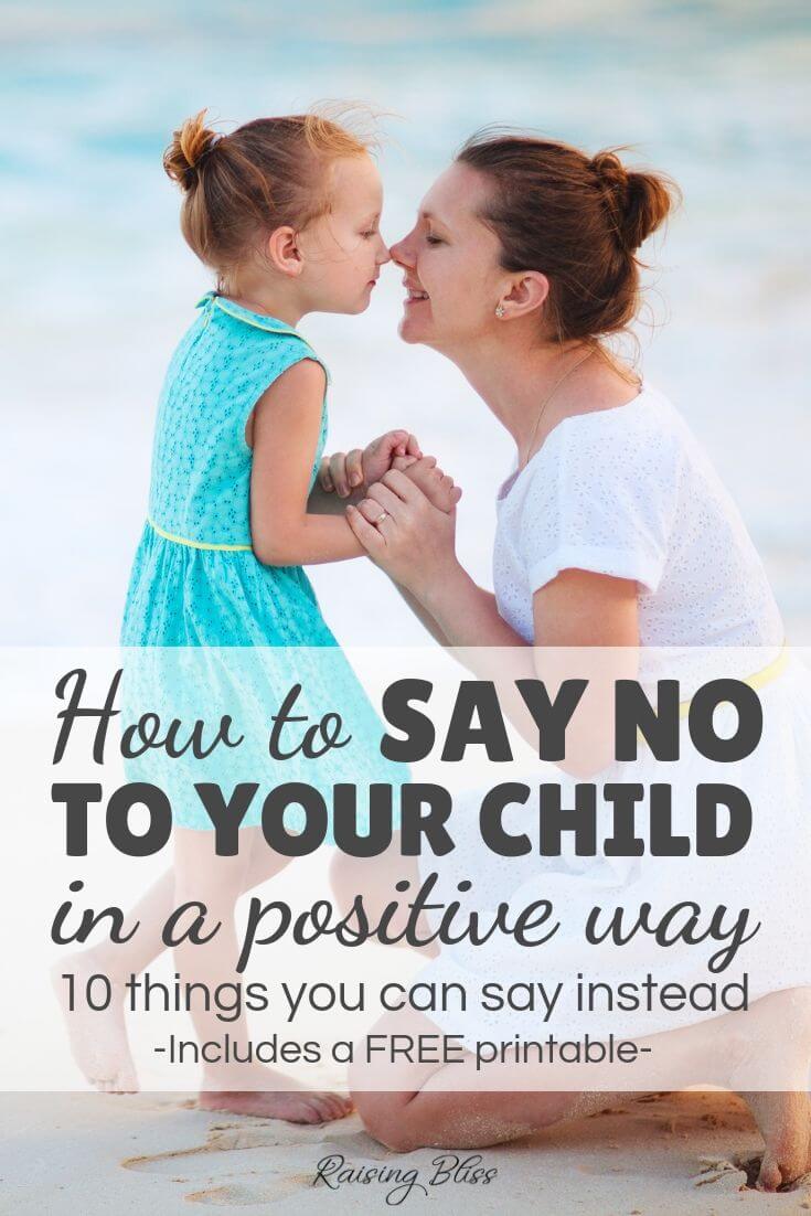 How to Say No to Your Child in a Positive Way - 10 Things You Can Say ...